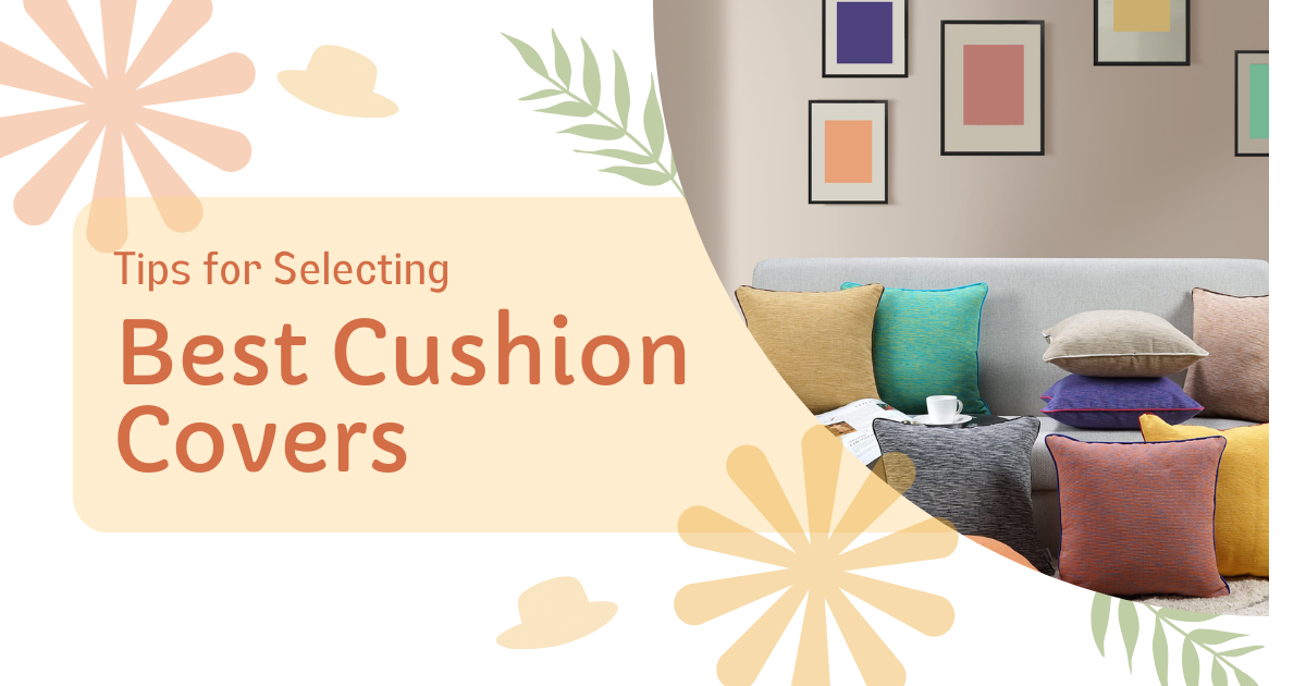 Tips for Selecting Best Cushion Covers – AURAVE